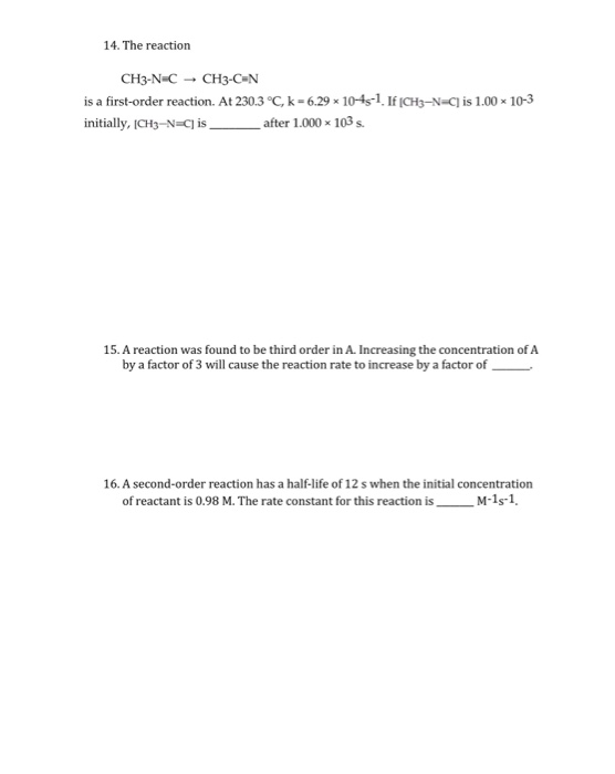 Solved 14. The reaction CH3-N-C CH3-C-N is a first-order | Chegg.com