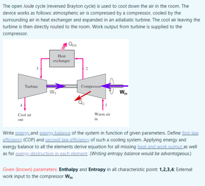 Solved The open Joule cycle (reversed Brayton cycle) is used | Chegg.com