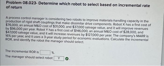 Solved Problem 08.023- Determine which robot to select based | Chegg.com
