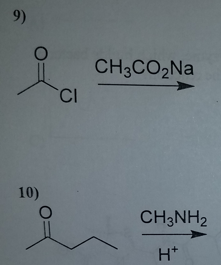 Solved 9) CH3CO2Na Cl 10) CH3NH2 | Chegg.com