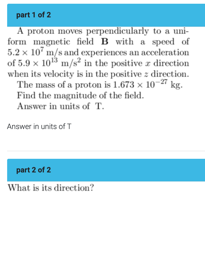 Solved part 1 of 2 A proton moves perpendicularly to a | Chegg.com