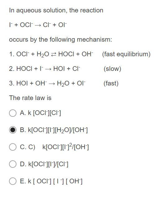 Solved In aqueous solution, the reaction I- + OCl- → Cl- + | Chegg.com