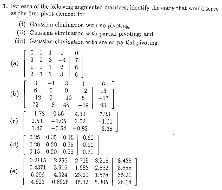 Solved 1. For each of the following augmented matrices, | Chegg.com