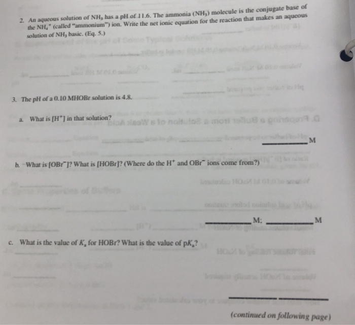 Solved 2. An aqueous solution of NH, has a pH of 11.6. The | Chegg.com