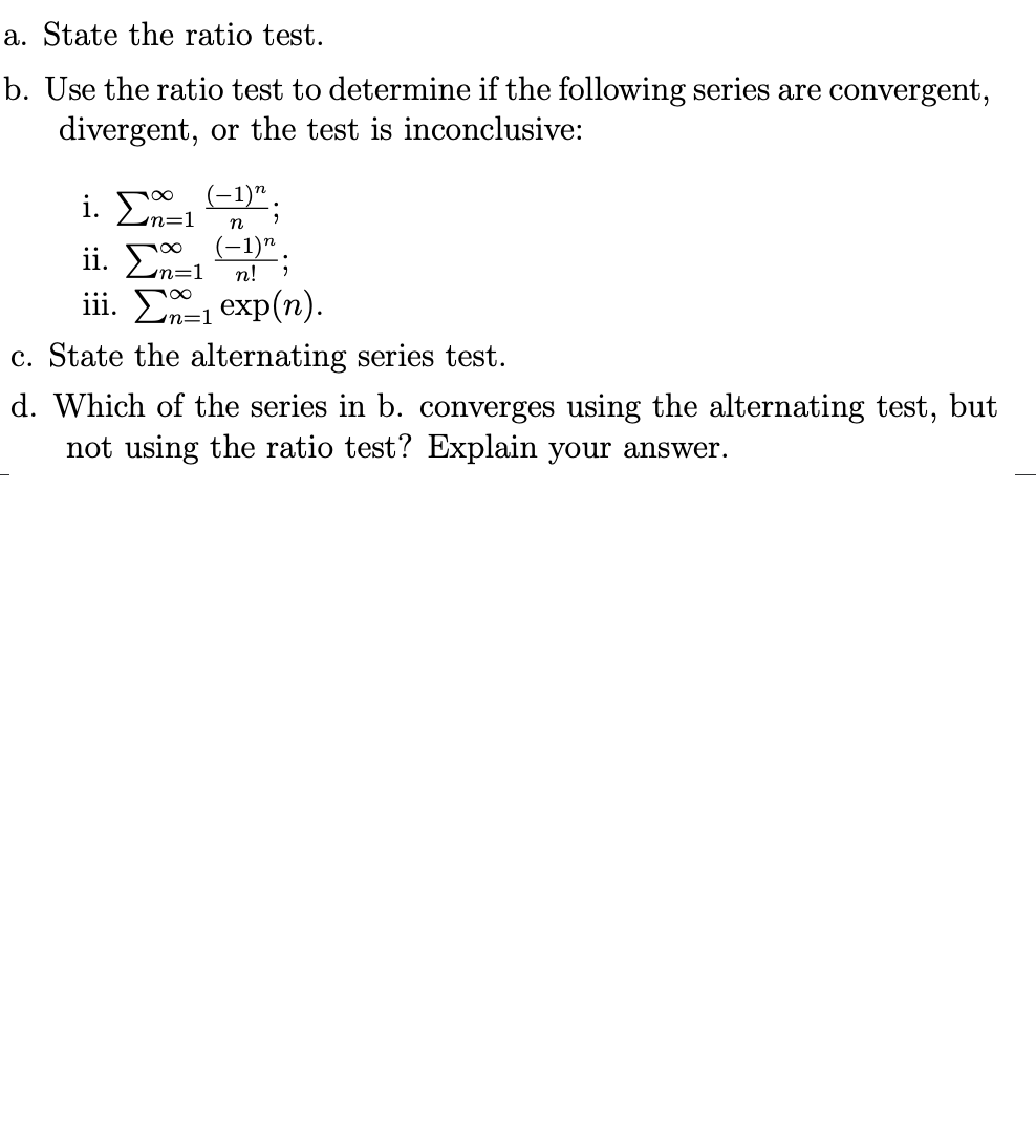 Solved a. State the ratio test. b. Use the ratio test to | Chegg.com