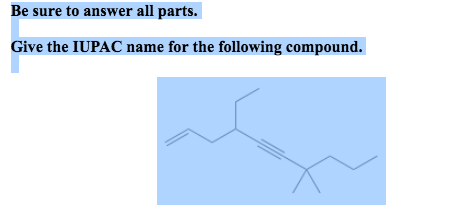Solved Be sure to answer all parts. Give the IUPAC name for | Chegg.com
