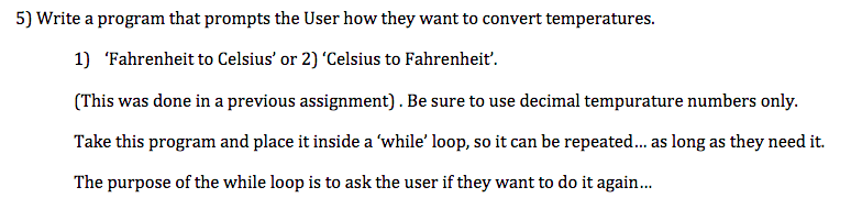 Solved 5) Write a program that prompts the User how they | Chegg.com