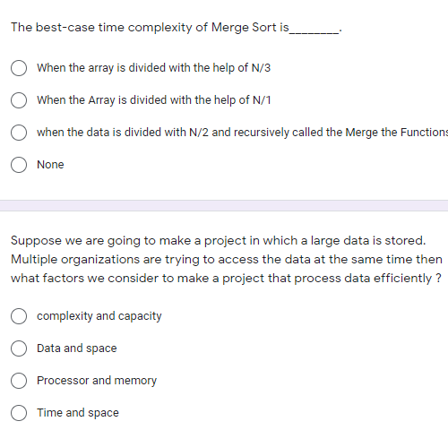 Solved The best-case time complexity of Merge Sort is When | Chegg.com