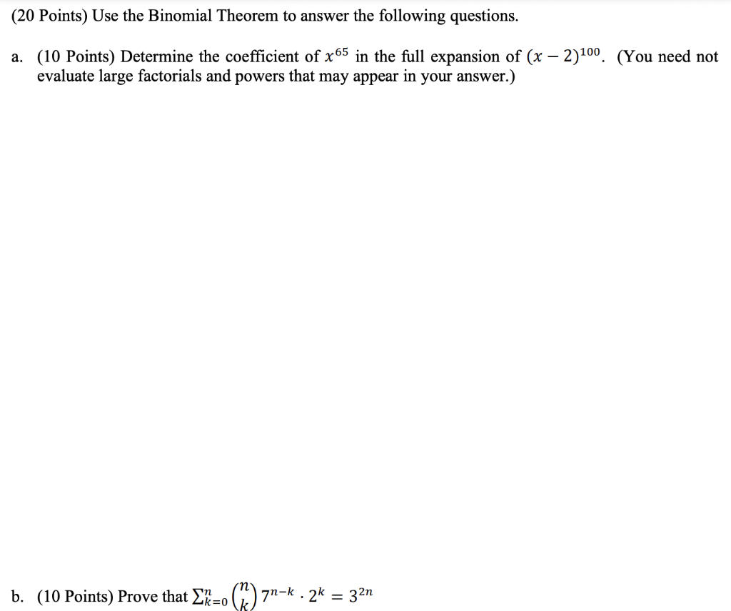 Solved (20 Points) Use the Binomial Theorem to answer the | Chegg.com