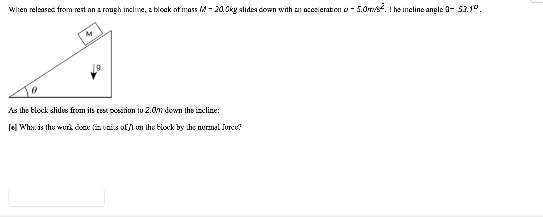 Solved When released from rest on a rough incline, a block | Chegg.com