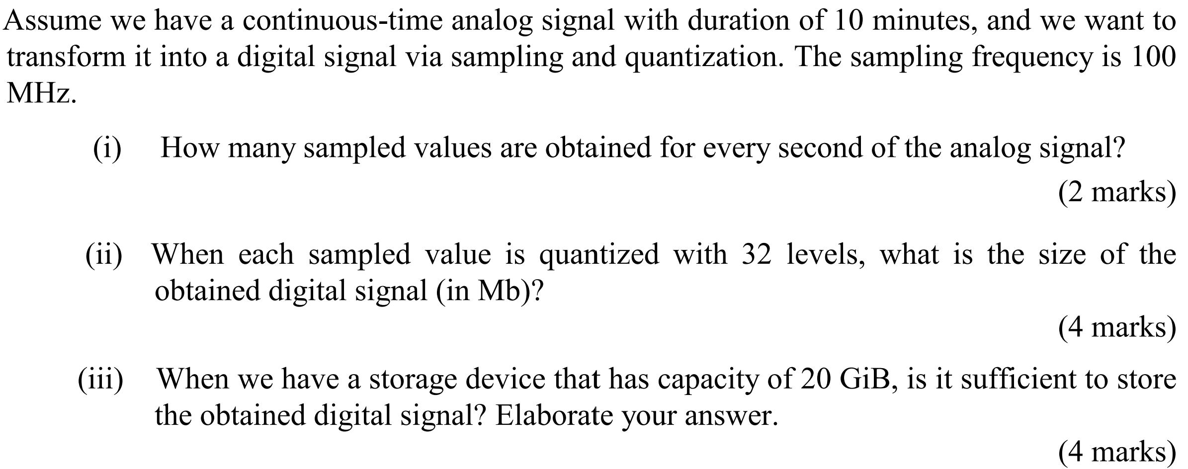 Solved Assume we have a continuous-time analog signal with | Chegg.com