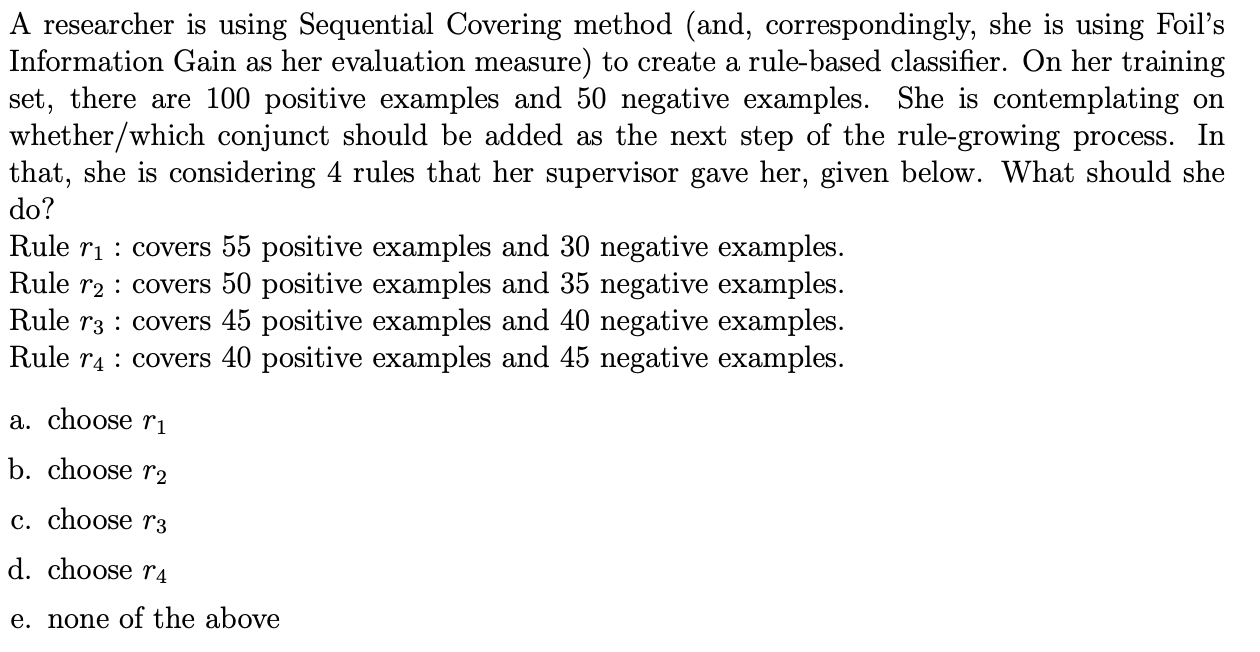 Solved A researcher is using Sequential Covering method | Chegg.com