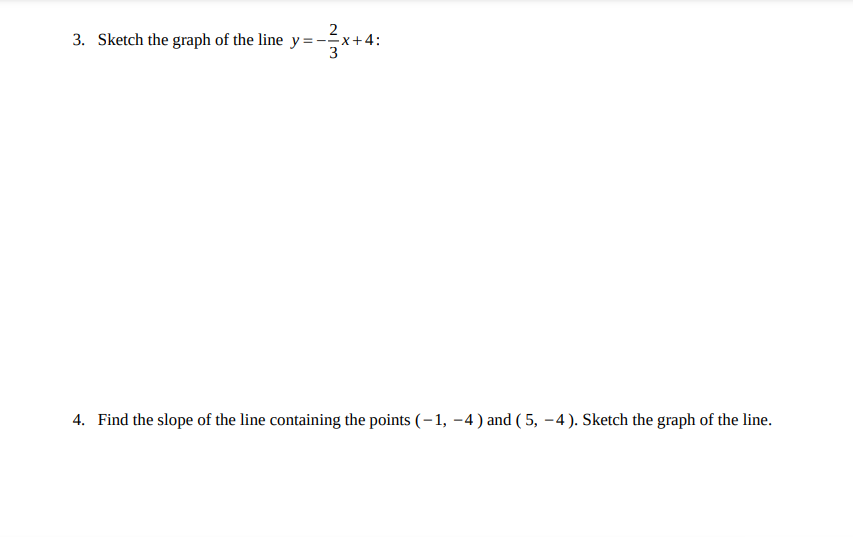 Solved 3 Sketch The Graph Of The Line Y −32x 4 4 Find