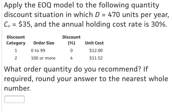 Solved Apply the EOQ model to the following quantity | Chegg.com