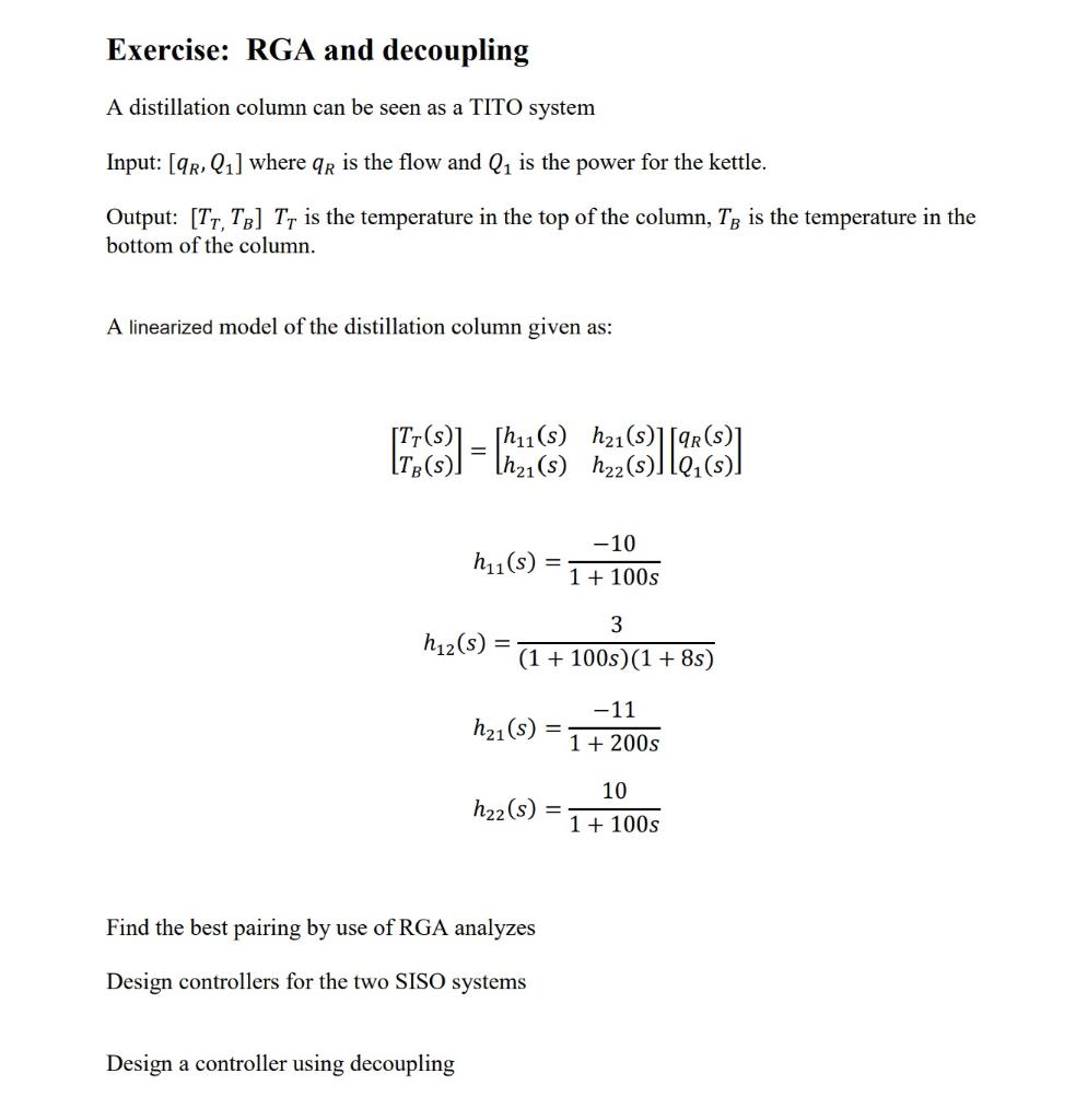 Solved Exercise: RGA and decoupling A distillation column | Chegg.com