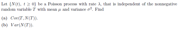 Solved Let (N(t), t 2 0) be a Poisson process with rate A, | Chegg.com