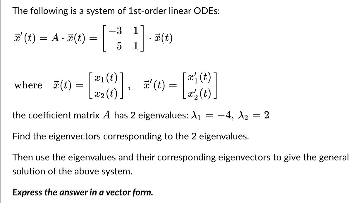 Solved The Following Is A System Of 1st Order Linear Odes
