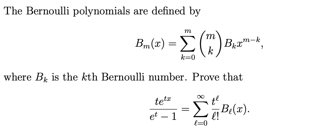 Solved The Bernoulli polynomials are defined by Bm(x) = | Chegg.com