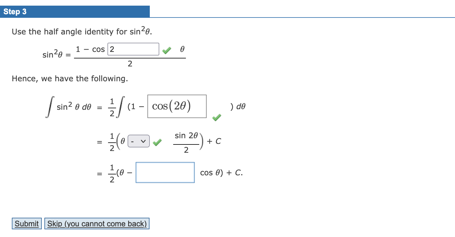 Solved Step 3 Use the half angle identity for sin 20. 1 - | Chegg.com