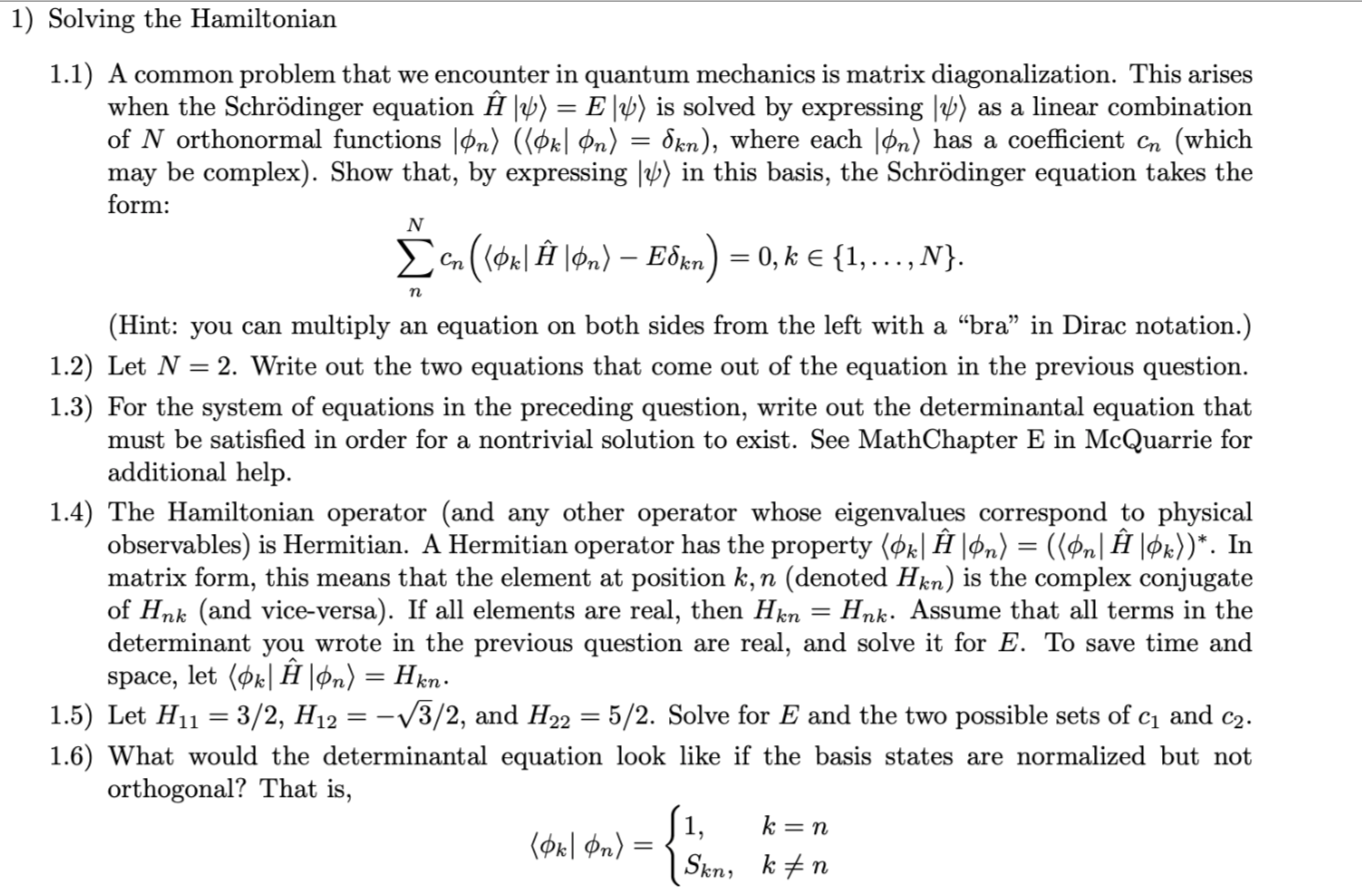 Solved 1) Solving the Hamiltonian 1.1) A common problem that | Chegg.com