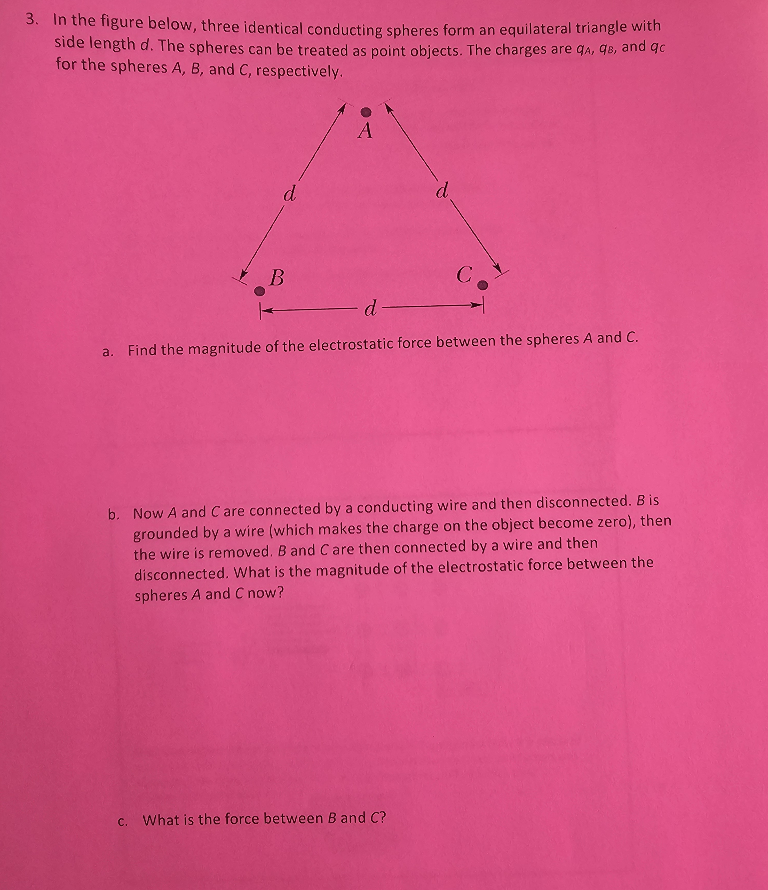 In the figure below, three identical conducting | Chegg.com