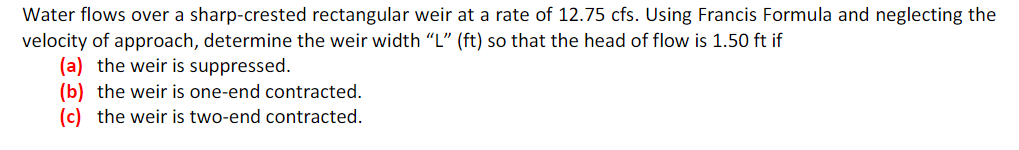 Solved Water flows over a sharp-crested rectangular weir at | Chegg.com