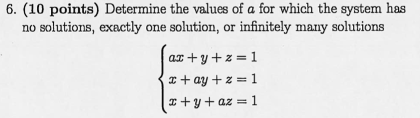 Solved Determine the values of a for which the system has no | Chegg.com