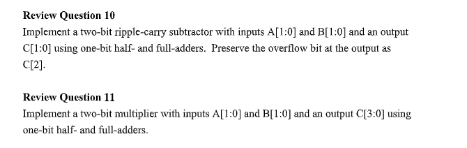 Solved Review Question 10 Implement a two-bit ripple-carry | Chegg.com