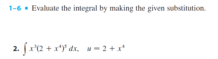 Solved 1-6 - Evaluate the integral by making the given | Chegg.com