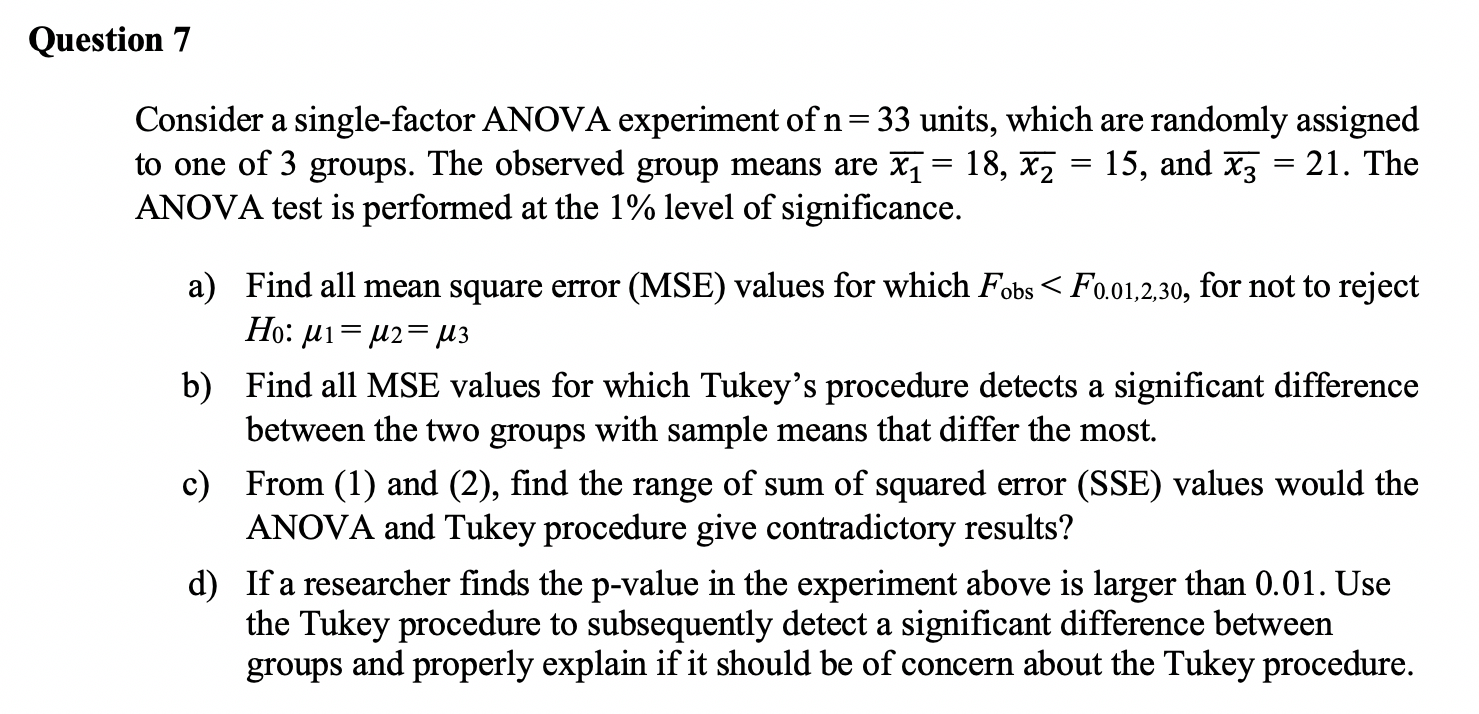 Solved Question 7 Consider a single-factor ANOVA experiment | Chegg.com