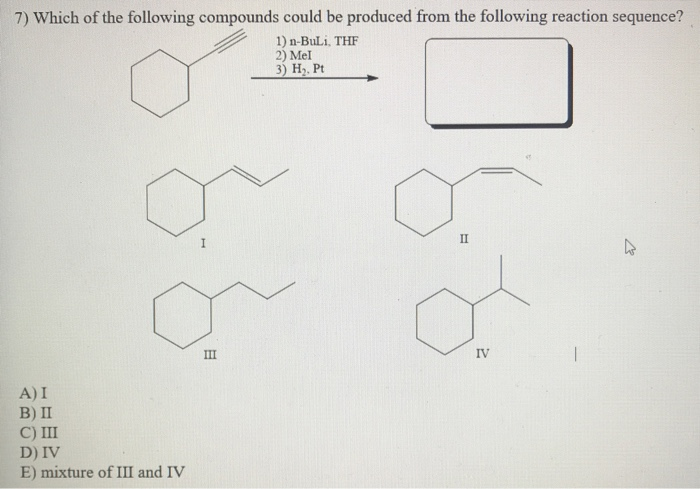 Solved Which of the following compounds could be produced | Chegg.com