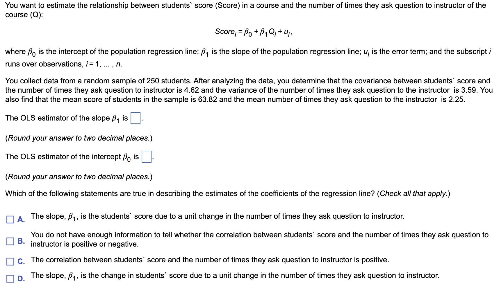 Solved You want to estimate the relationship between | Chegg.com