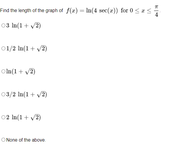 Solved Find the length of the graph of f(x)=ln(4sec(x)) ﻿for | Chegg.com