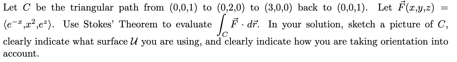 Solved Let C be the triangular path from (0,0,1) to (0,2,0) | Chegg.com