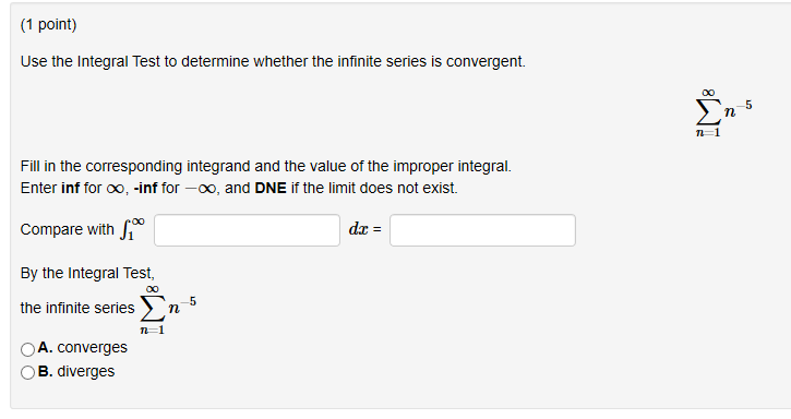 Solved (1 point) Use the Integral Test to determine whether | Chegg.com