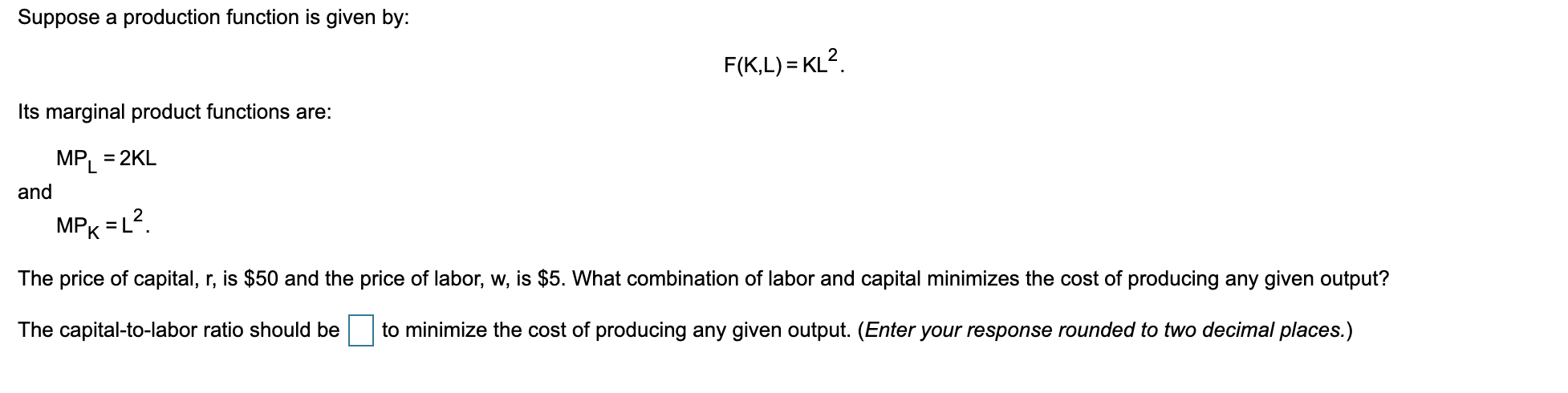 Solved Suppose a production function is given by: F(K,L)=KL? | Chegg.com
