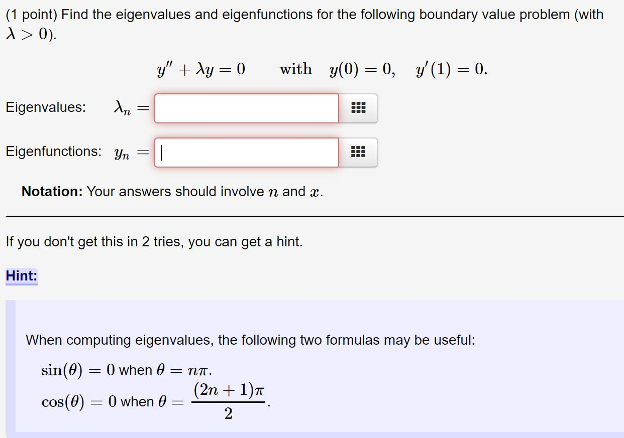 Solved (1 point) Find the eigenvalues and eigenfunctions for | Chegg.com