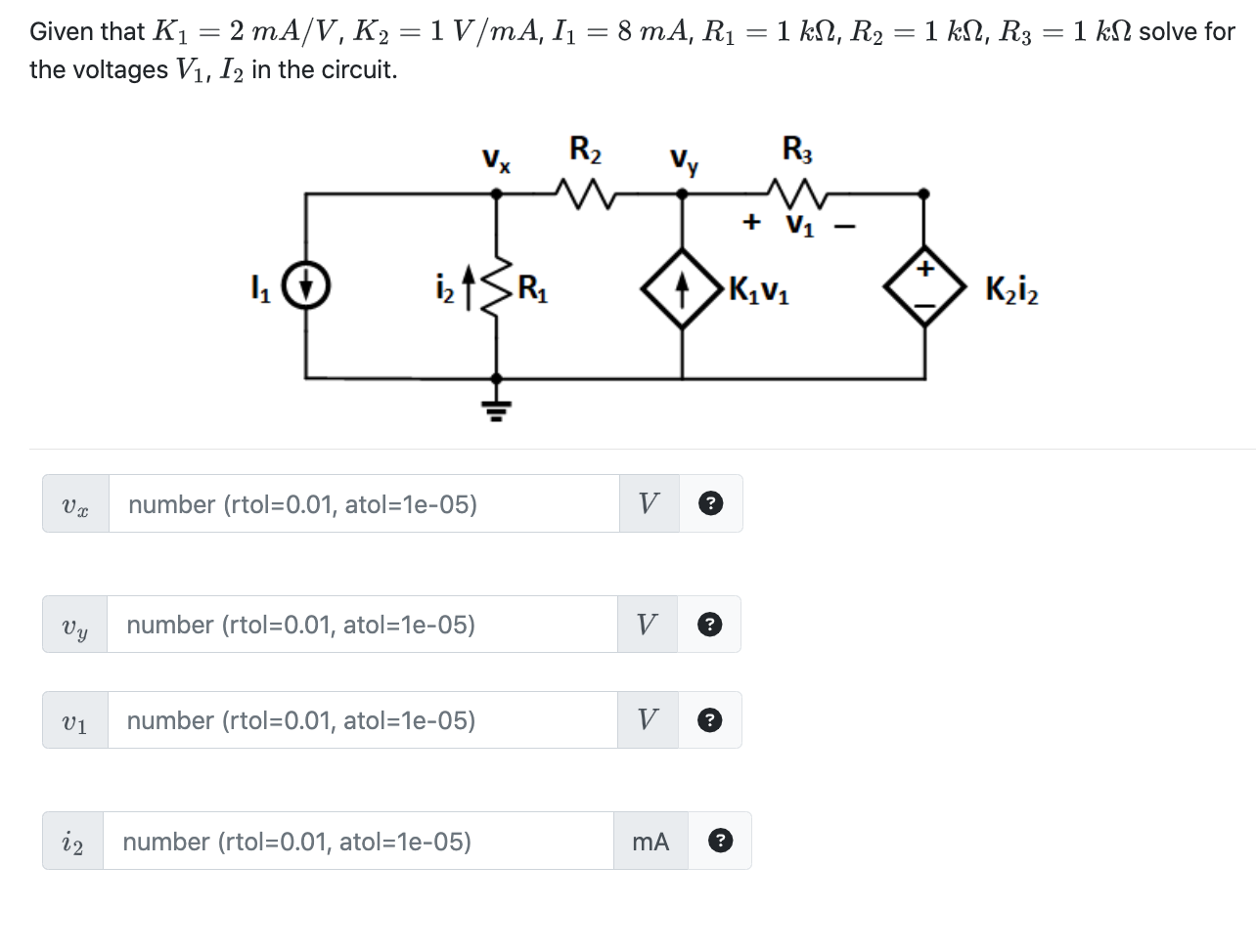 Solved Given that K1=2 mA/V,K2=1 V/mA,I1=8 | Chegg.com