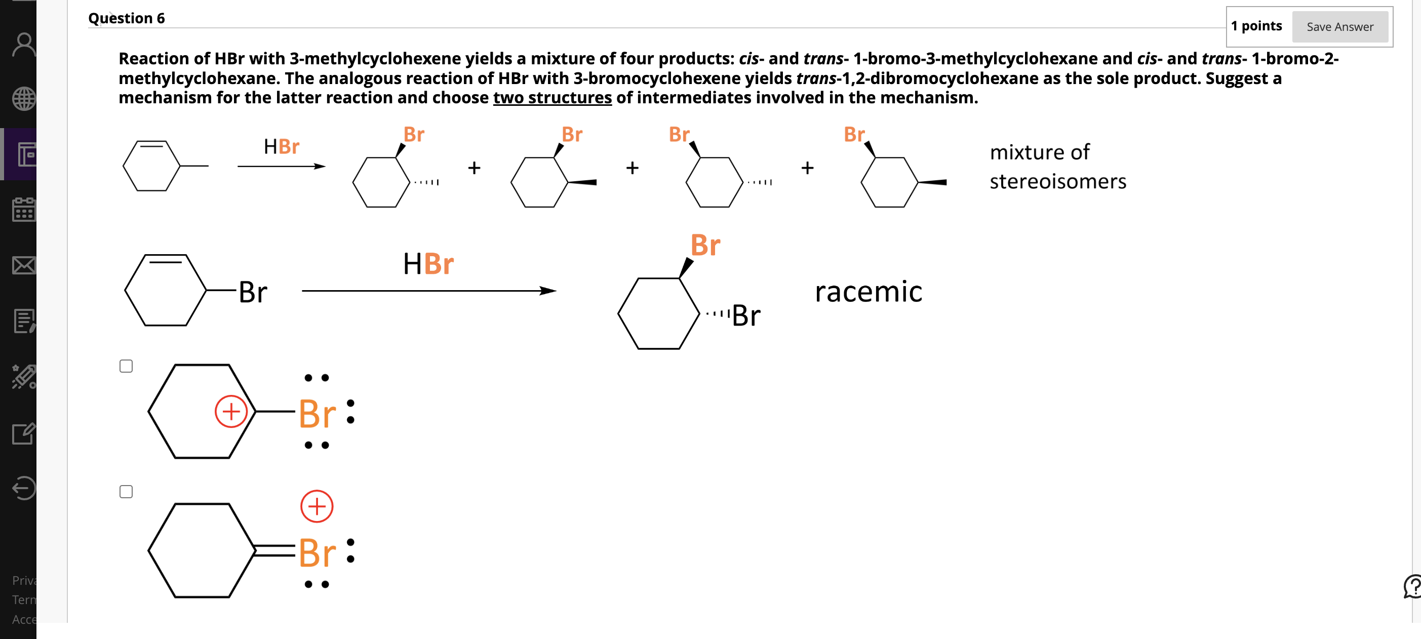 Solved Question 6Reaction of HBr with 3-methylcyclohexene | Chegg.com