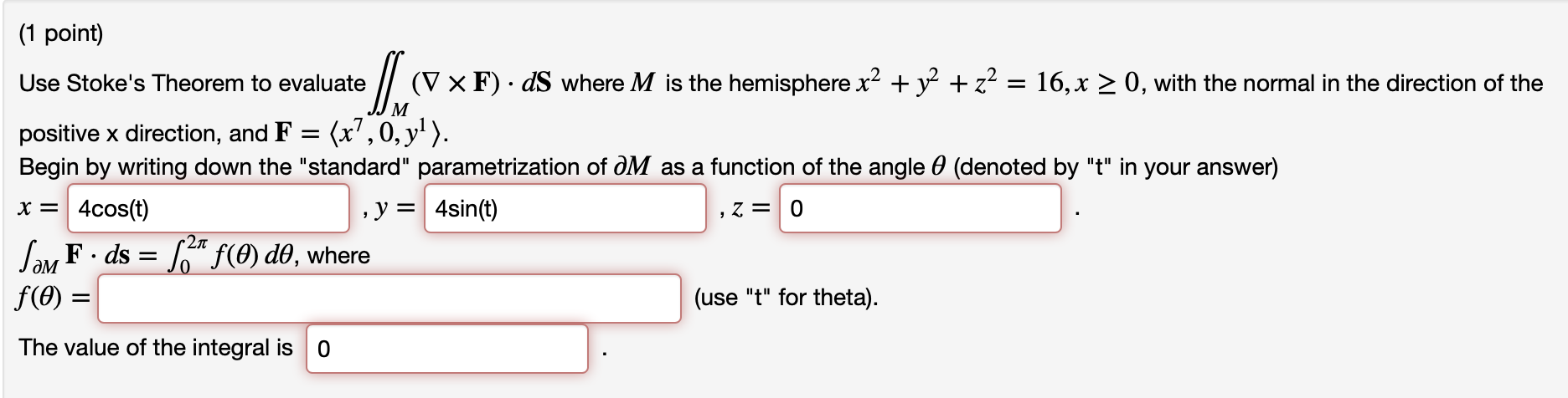 Solved (1 point) Use Stoke's Theorem to evaluate | (V XF) · | Chegg.com