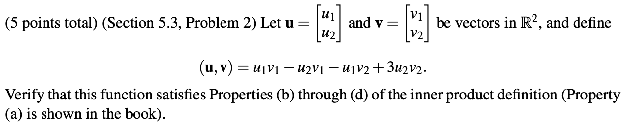 Solved Let V be a vector space. An inner product on V is a | Chegg.com