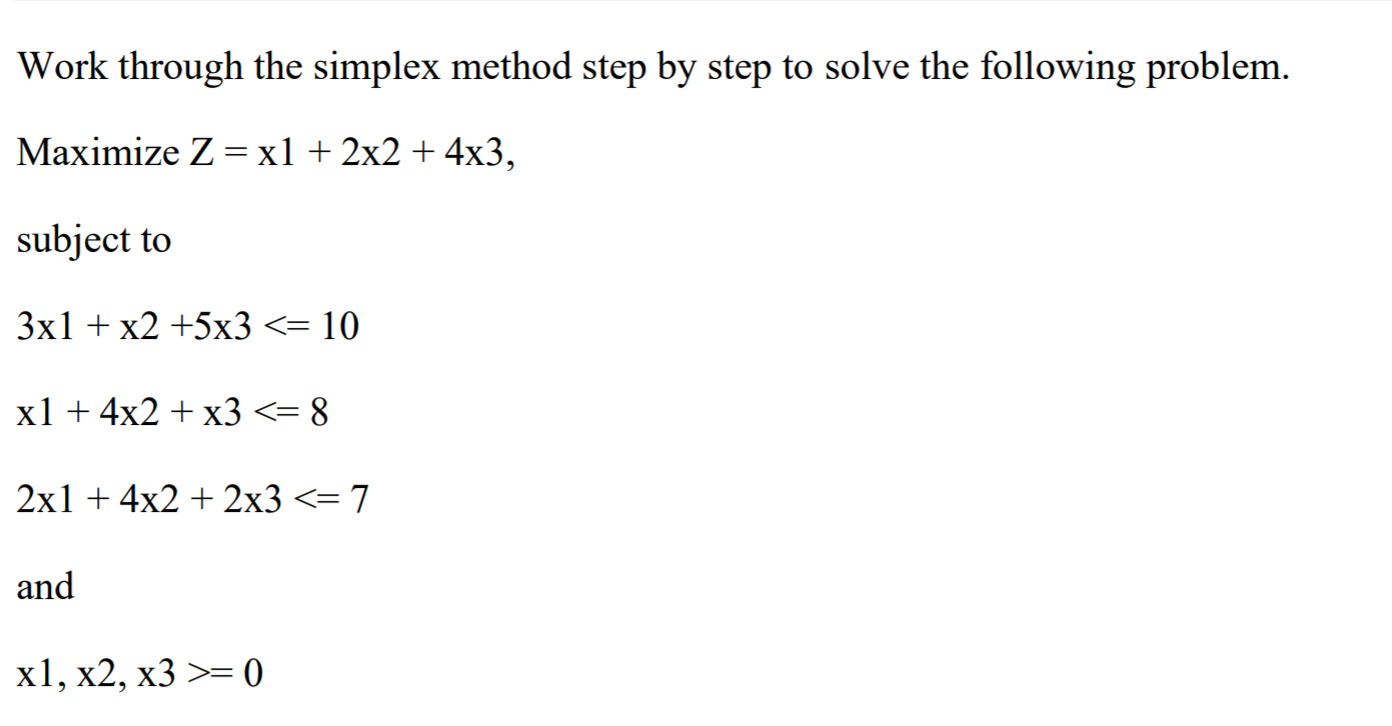 Solved Work through the simplex method step by step to solve | Chegg.com