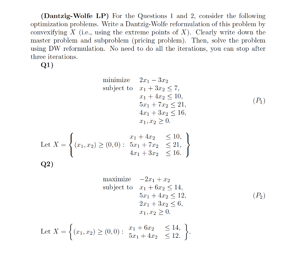 Solved (Dantzig-Wolfe LP) For the Questions 1 and 2, | Chegg.com