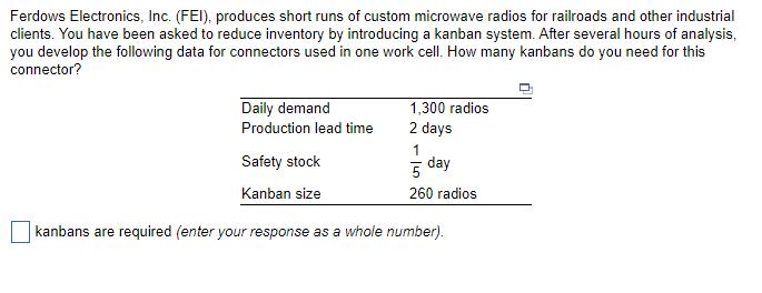 Solved Ferdows Electronics, Inc. (FEI), produces short runs | Chegg.com