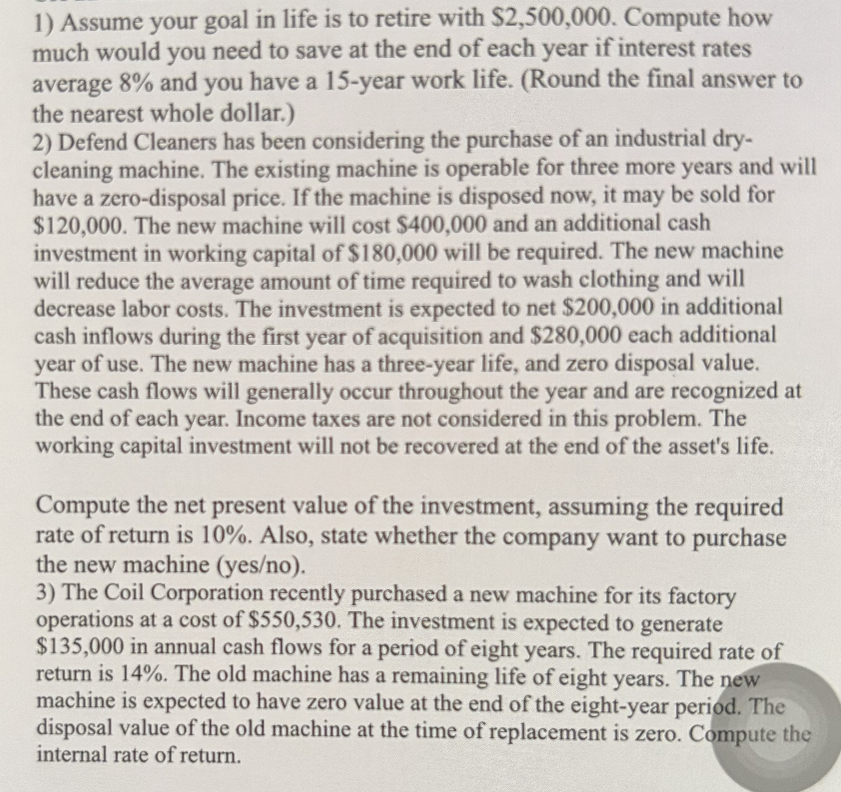 Solved 1) Assume your goal in life is to retire with | Chegg.com