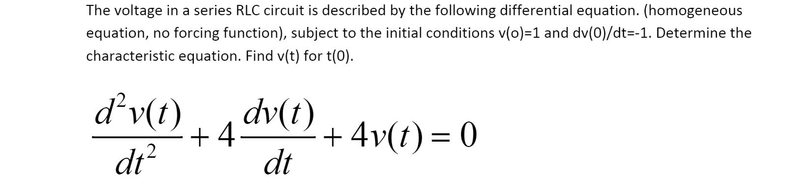 Solved The voltage in a series RLC circuit is described by | Chegg.com