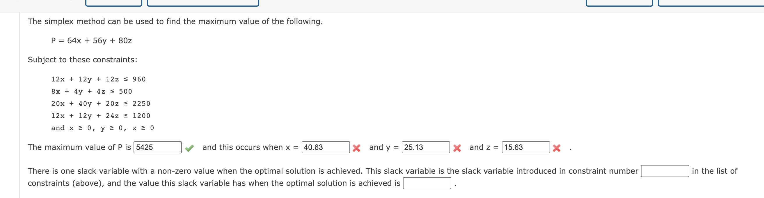 Solved The simplex method can be used to find the maximum | Chegg.com