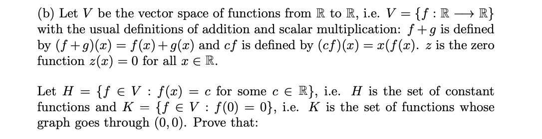 Solved (b) Let V be the vector space of functions from R to | Chegg.com