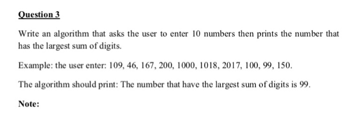 Solved Question 3 Write an algorithm that asks the user to | Chegg.com