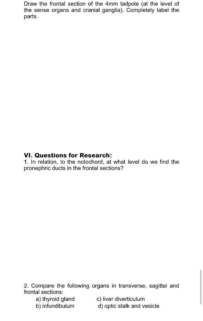 Solved Draw the frontal section of the 4 mm tadpole (at the | Chegg.com
